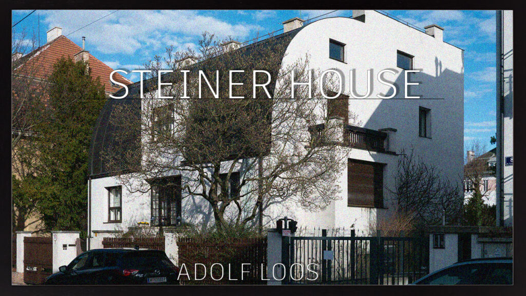 STEINER HOUSE – ADOLF LOOS /Architectural Breakdown – Berkay Engin ...